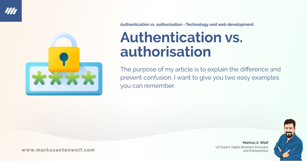 Authentication vs. authorisation - Technology and web … - Articles ...