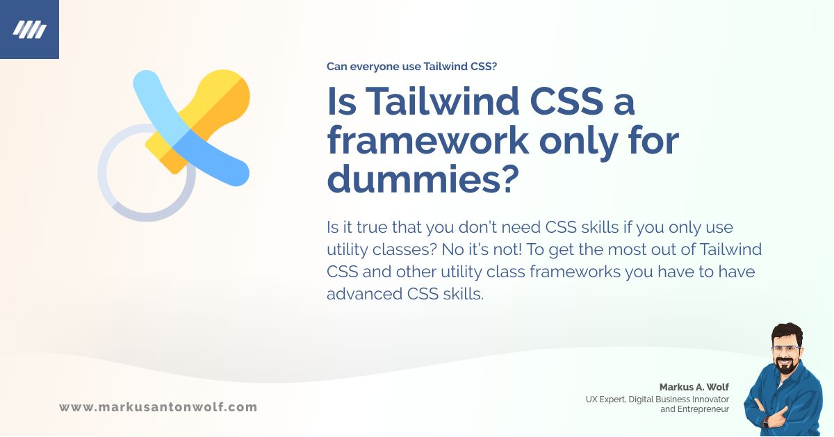 Can everyone use Tailwind CSS? - Articles | Markus A. Wolf